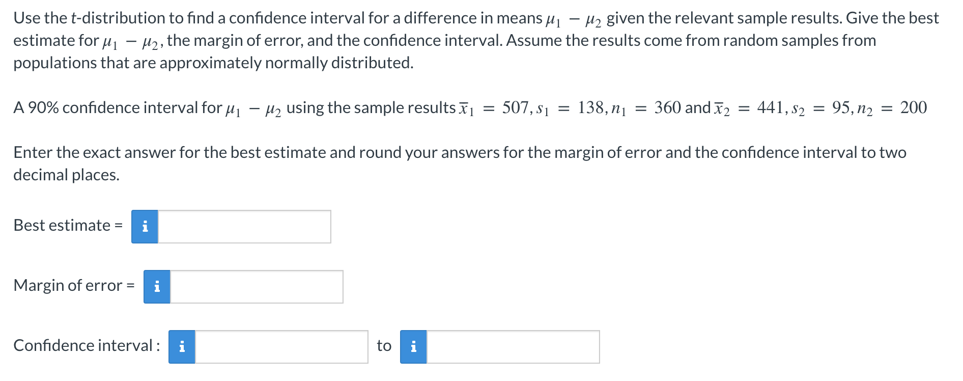 Solved Use the t-distribution to find a confidence interval | Chegg.com