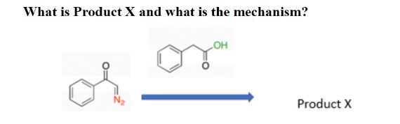 Solved What is Product X and what is the mechanism? Product | Chegg.com