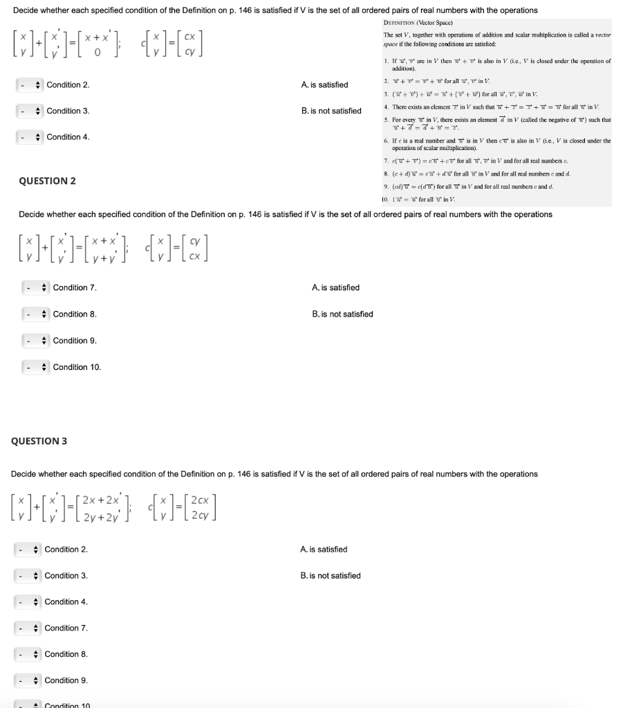 Solved Decide whether each specified condition of the | Chegg.com