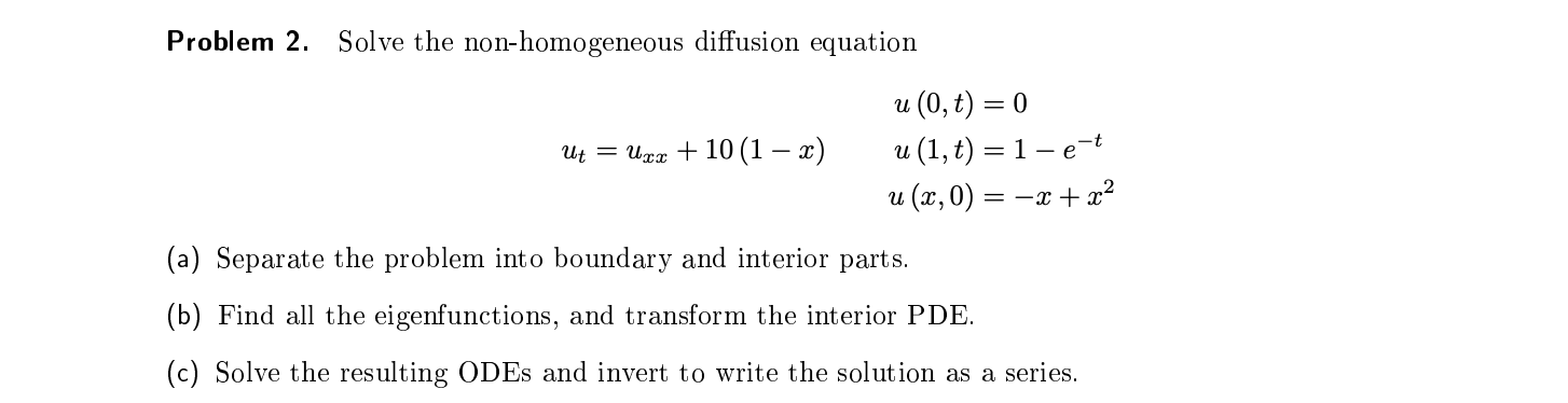 Solved Problem 2. Solve the non-homogeneous diffusion | Chegg.com