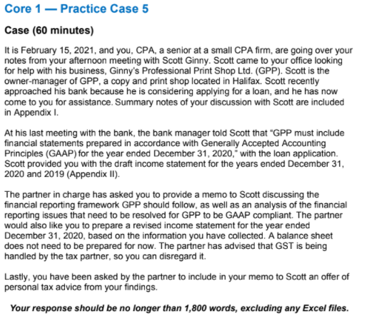 Core 1 - Practice Case 5 Case (60 minutes) It is | Chegg.com Core 1 - Practice Case 5 Case (60 minutes) It is | Chegg.com