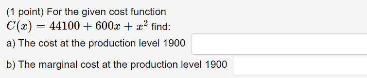 Solved (1 point) For the given cost function | Chegg.com