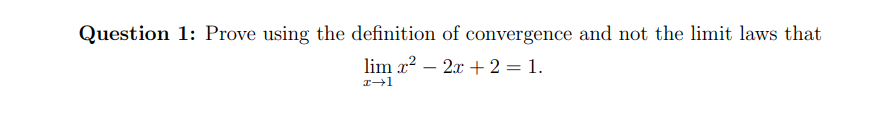 Solved Question 1: Prove using the definition of convergence | Chegg.com