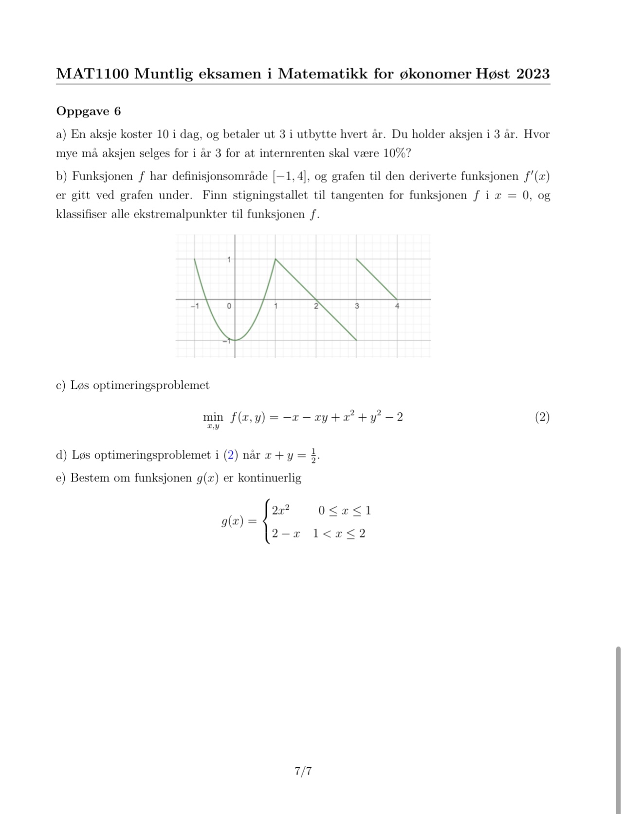 Solved MAT1100 Muntlig eksamen i Matematikk for ∅ konomer | Chegg.com