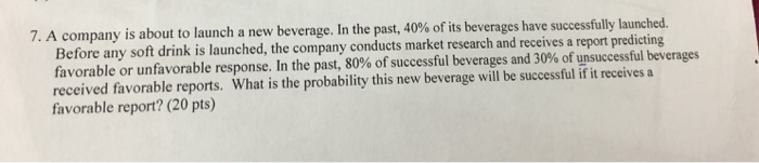 Solved A company is about to launch a new beverage. In the | Chegg.com