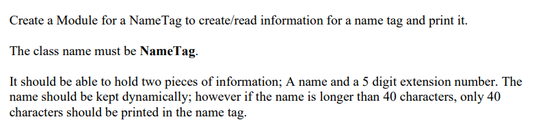 Solved Create a Module for a NameTag to create/read | Chegg.com