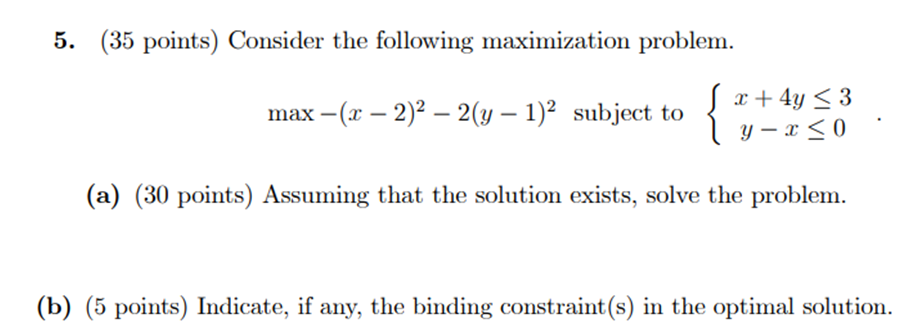 Solved 5. (35 points) Consider the following maximization | Chegg.com