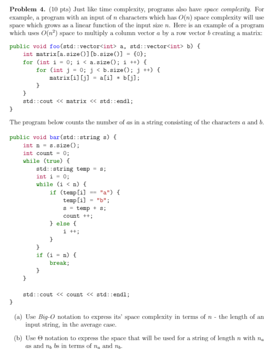 Solved Problem 4. (10 pts) Just like time complexity, | Chegg.com