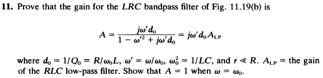 Solved 11. Prove that the gain for the LRC bandpass filter | Chegg.com