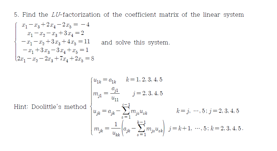 Solved - 5. Find the LU-factorization of the coefficient | Chegg.com