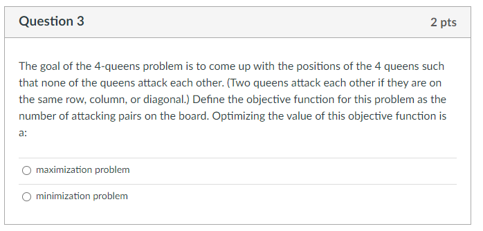 Solved Question 2 2 pts The 8-queens problem can be | Chegg.com