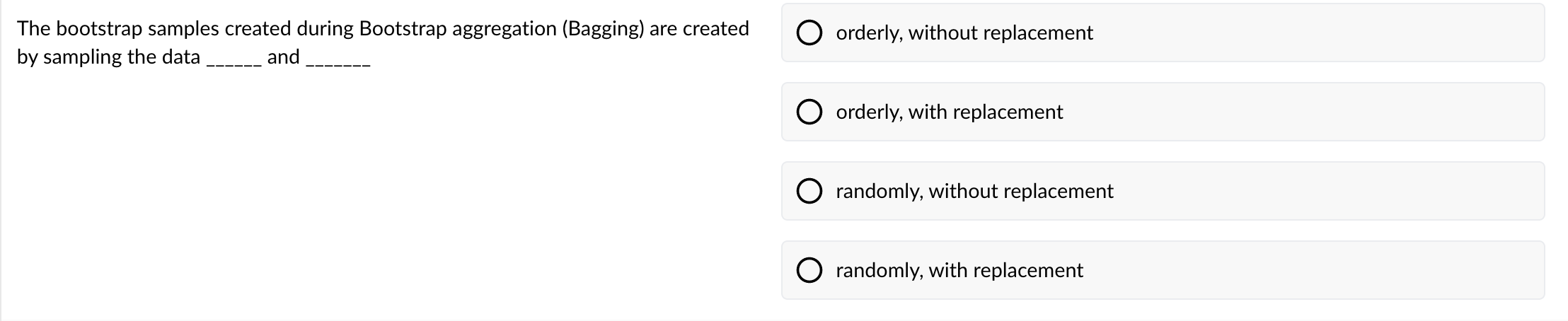 Solved The bootstrap samples created during Bootstrap | Chegg.com