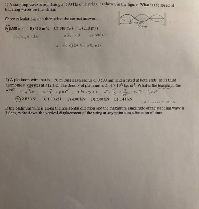 Solved 1) A standing wave is oscillating at 690 Hz on a | Chegg.com