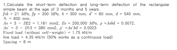 Solved 1. Calculate the short-term deflection and long-term | Chegg.com