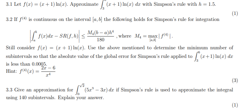 Solved 3.1 Let f(x) = (x+1) ln(x). Approximate /; (+1) ln(2) | Chegg.com