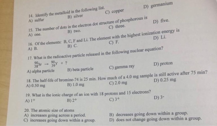 Solved 14. Identify the metalloid in the following list A) | Chegg.com