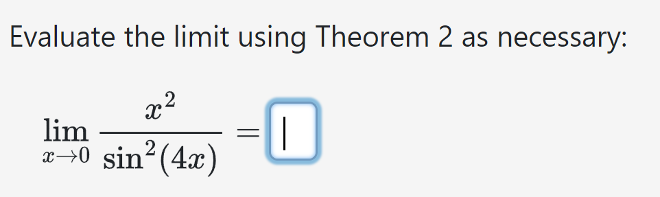 Solved Evaluate the limit using Theorem 2 ﻿as | Chegg.com