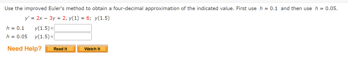 Solved Use the improved Euler's method to obtain a | Chegg.com