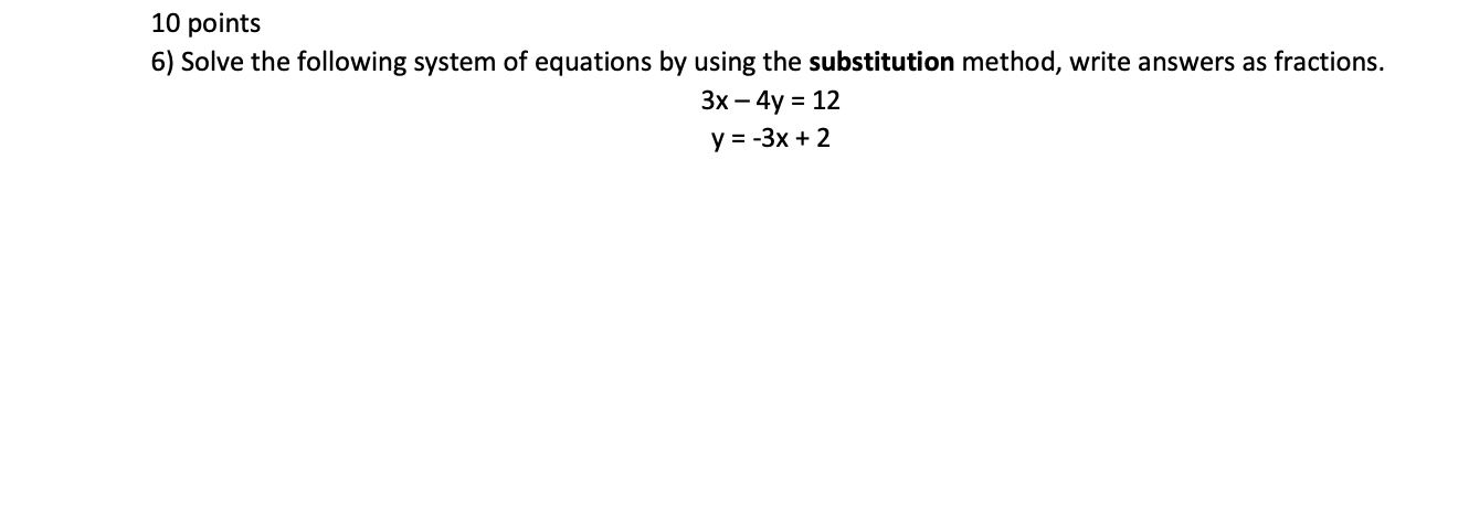 Solved 10 points 6) Solve the following system of equations | Chegg.com
