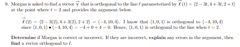 Solved Morgan is asked to find a vector v that is orthogonal | Chegg.com
