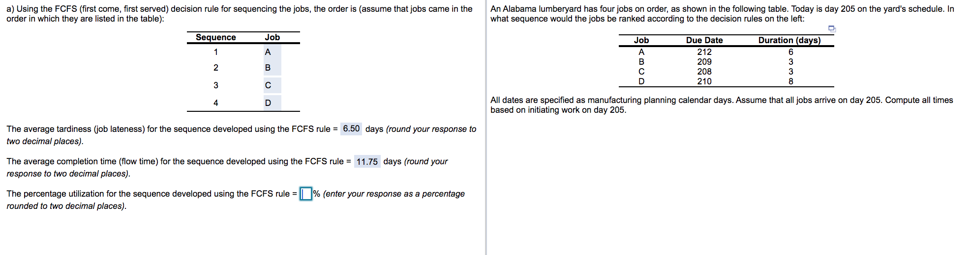 Solved Using the FCFS (first come, first served) decision | Chegg.com