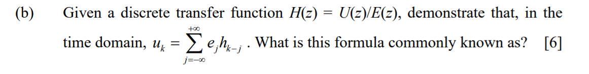 Solved (b) Given a discrete transfer function H(-) = | Chegg.com