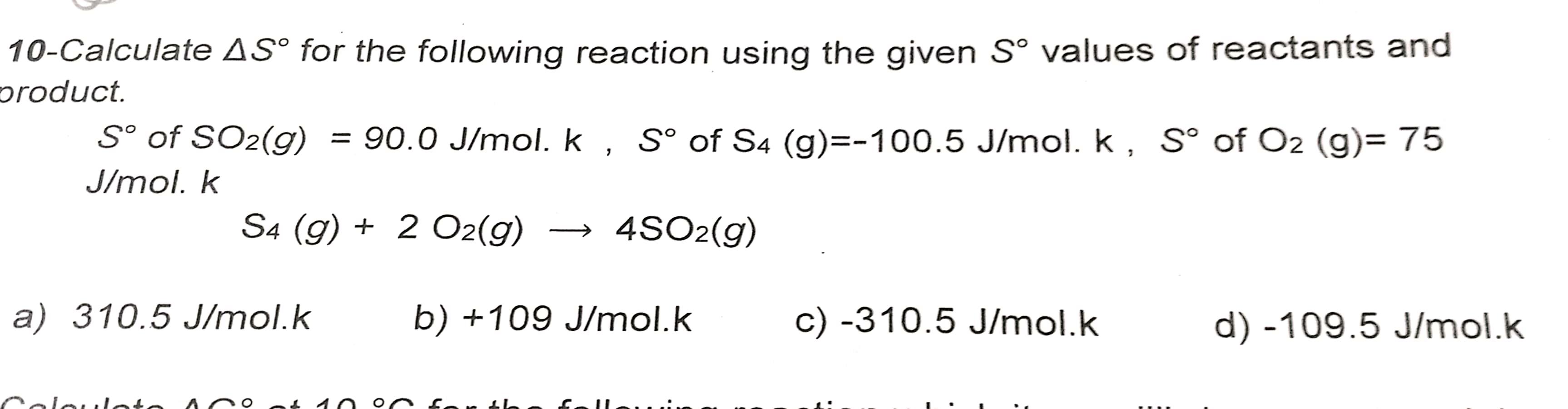 Solved 10-Calculate ΔS∘ for the following reaction using the | Chegg.com