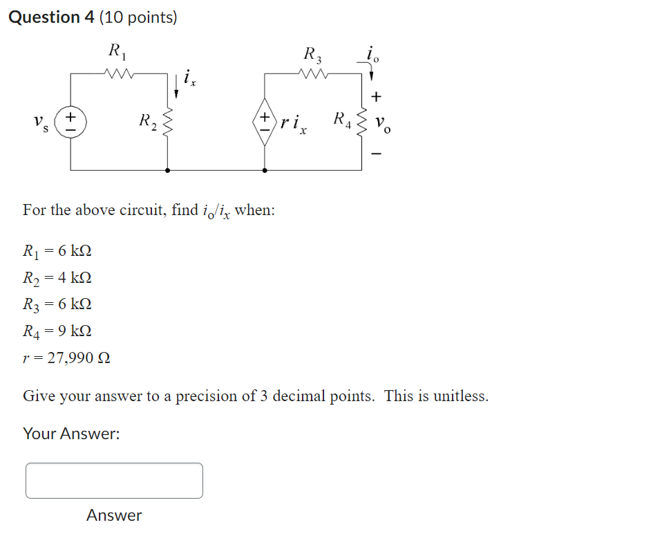 Solved Question 4 (10 points) For the above circuit, find | Chegg.com