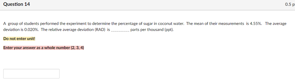 Solved Question 14 0.5 p A group of students performed the | Chegg.com