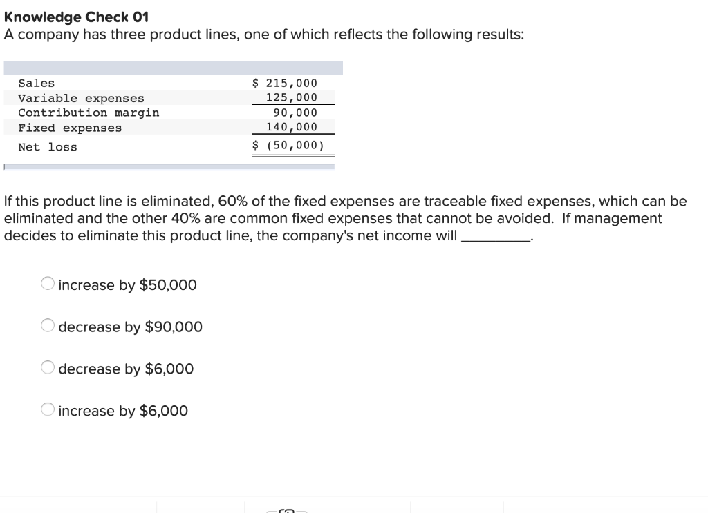 Solved Knowledge Check 01 A company has three product lines, | Chegg.com