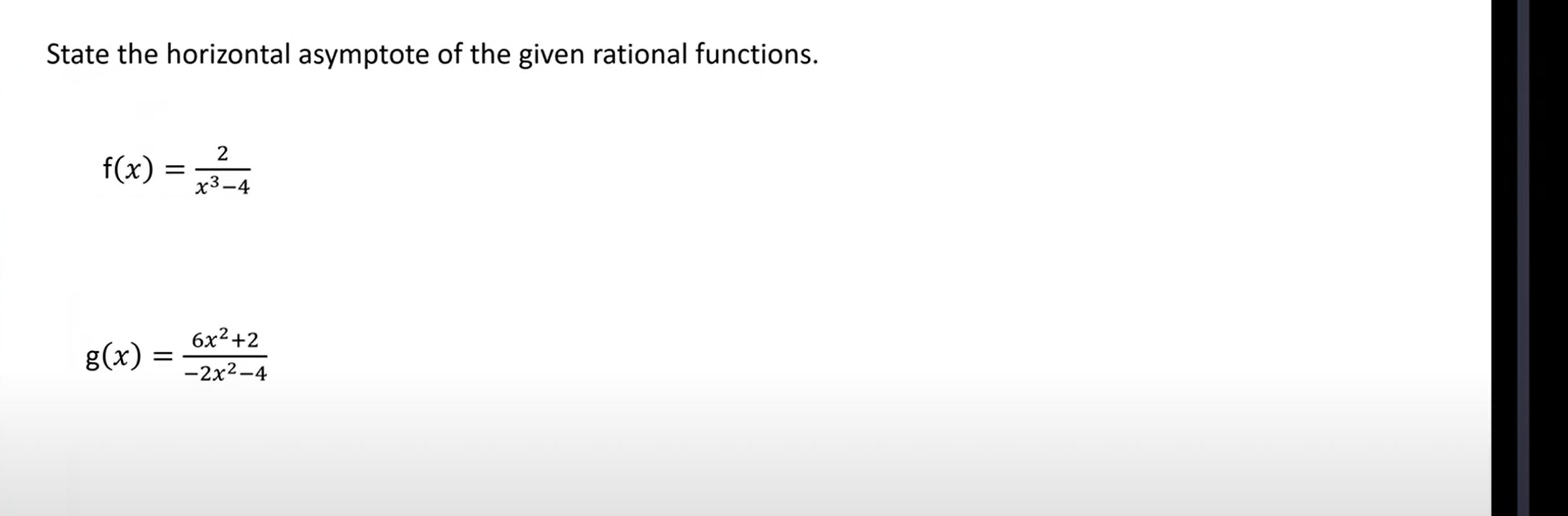 Solved State the horizontal asymptote of the given rational | Chegg.com