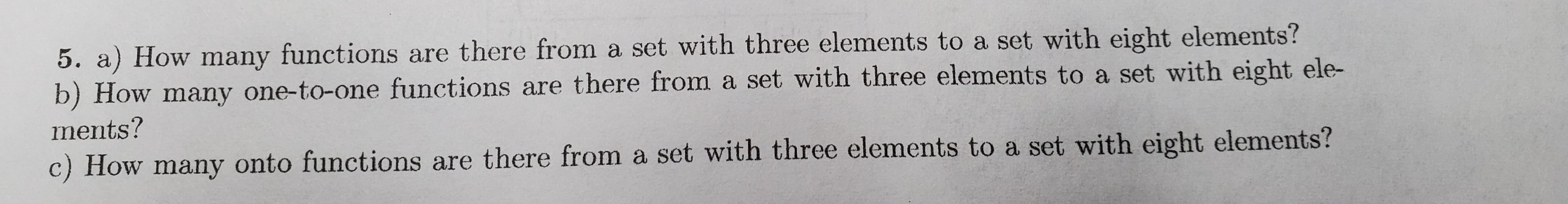 Solved 5 A How Many Functions Are There From A Set With