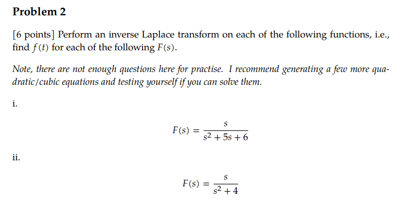 Solved [6 points] Perform an inverse Laplace transform on | Chegg.com