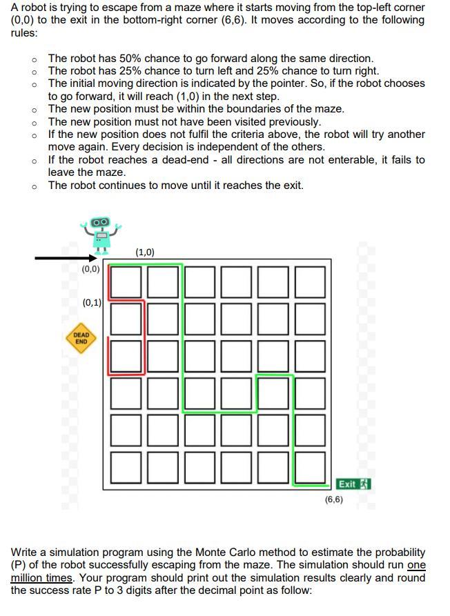Solved A robot is trying to escape from a maze where it | Chegg.com
