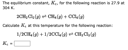 Solved The equilibrium constant, Kc, for the following | Chegg.com