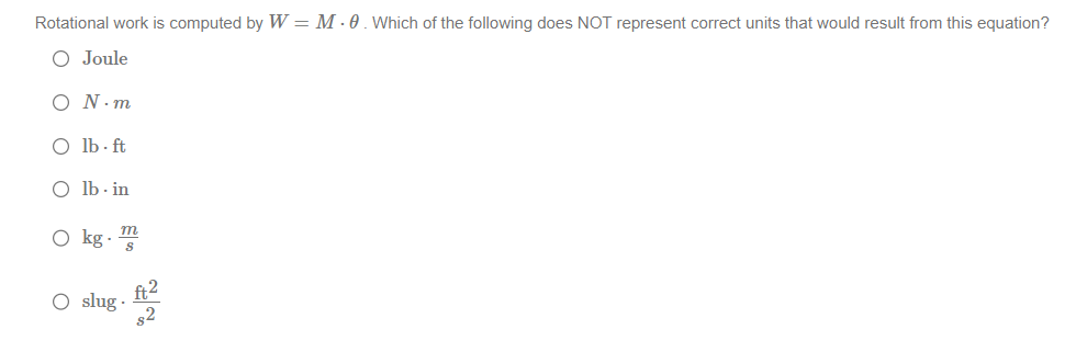 Solved Rotational work is computed by W=M⋅θ. Which of the | Chegg.com