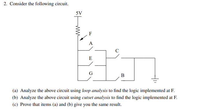 Solved 2. Consider the following circuit. 5V F A E G B (a) | Chegg.com