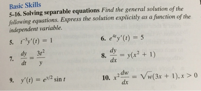 Solved Basic Skills 5 16 Solving Separable Equations Find 8359