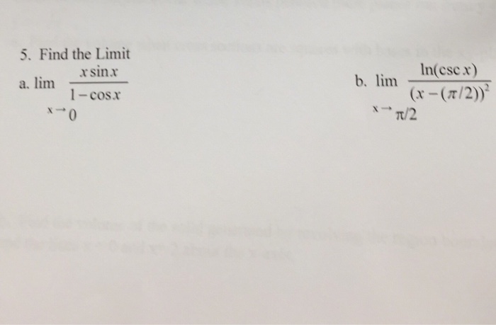 Solved Find the Limit a. lim_x rightarrow 0 x sin x/1 - cos | Chegg.com