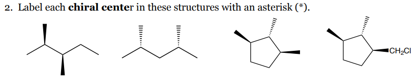Solved 2. Label each chiral center in these structures with | Chegg.com