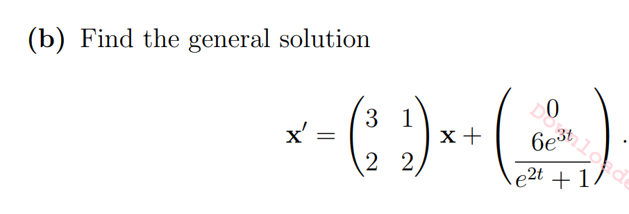 Solved (b) ﻿Find the general | Chegg.com