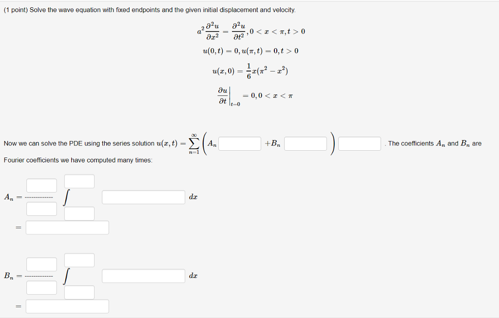 Solved (1 point) Solve the wave equation with fixed | Chegg.com