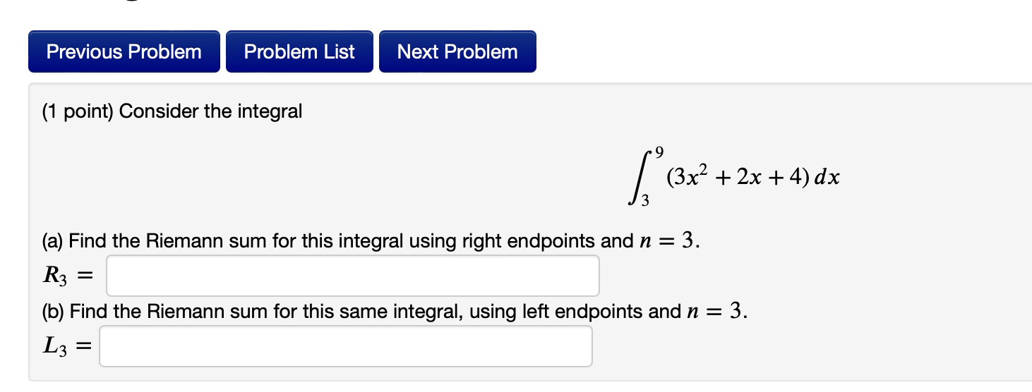 Solved (1 point) Consider the integral ∫39(3x2+2x+4)dx (a) | Chegg.com