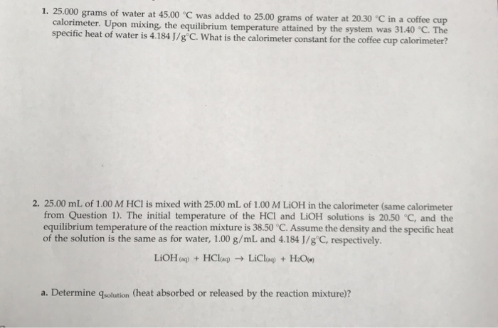Solved 1. 25,000 grams of water at 45,00 C was added to | Chegg.com