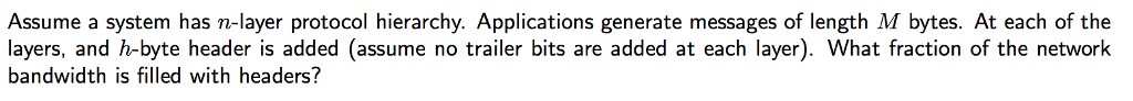 Assume a system has n-layer protocol hierarchy. | Chegg.com