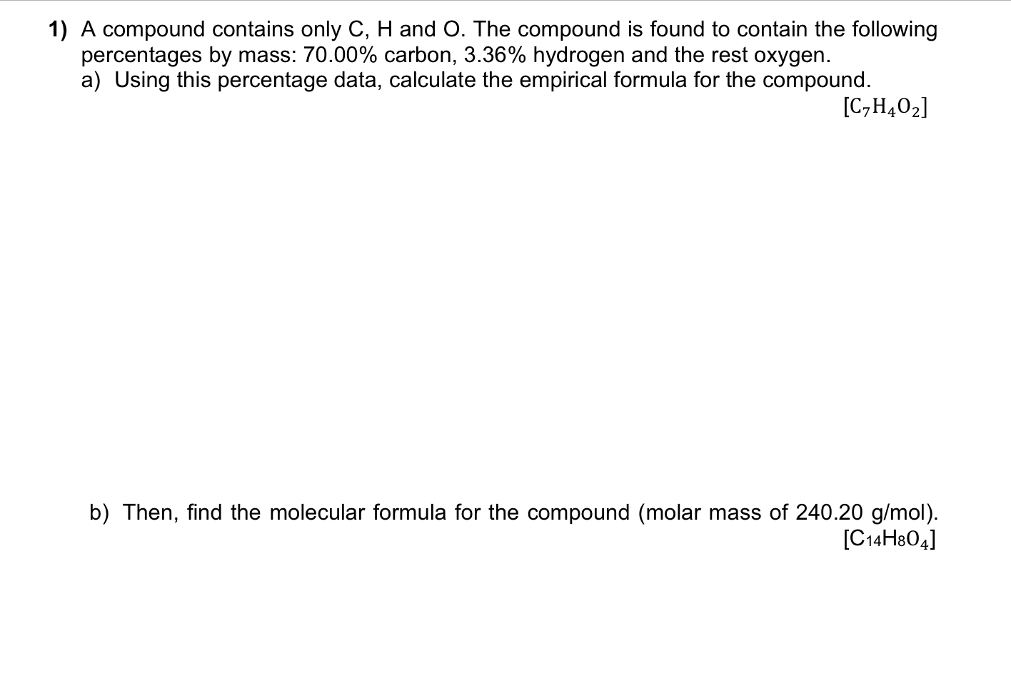 Solved 1) A compound contains only C,H and O. The compound | Chegg.com