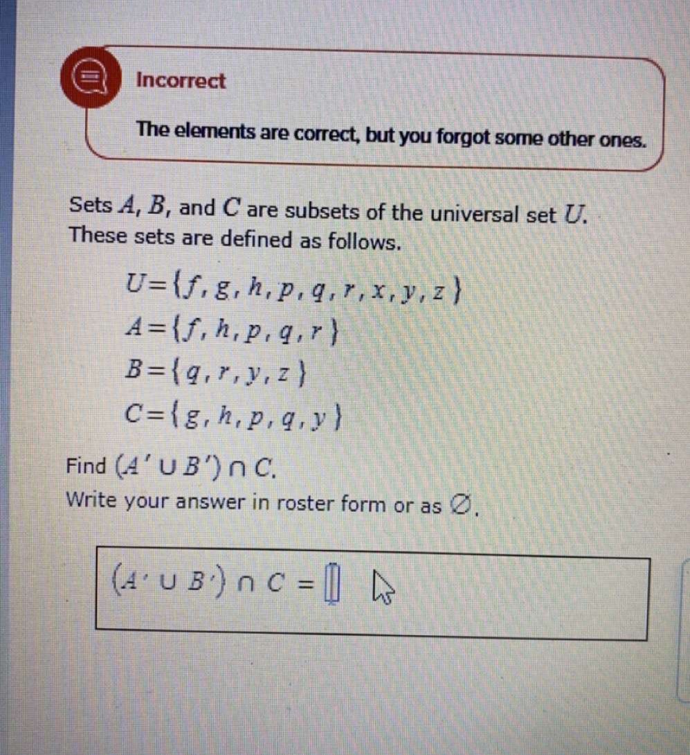 Solved Incorrect The elements are correct, but you forgot | Chegg.com