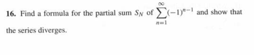 Solved 16. Find a formula for the partial sum SN of | Chegg.com