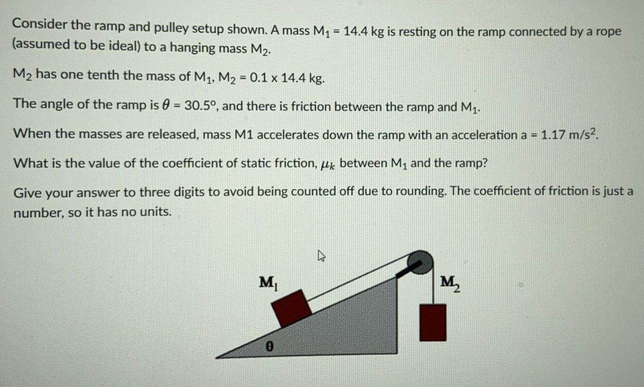 Solved Consider the ramp and pulley setup shown. A mass My = | Chegg.com