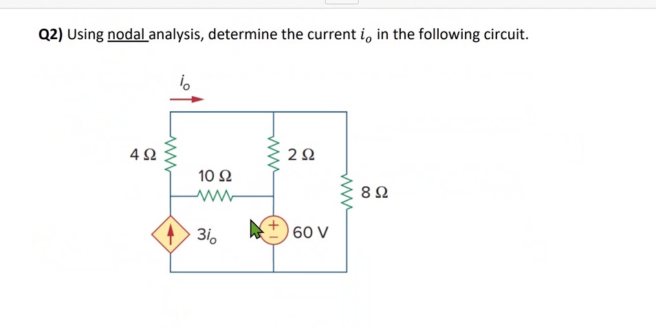 Solved Q2) Using nodal analysis, determine the current io in | Chegg.com
